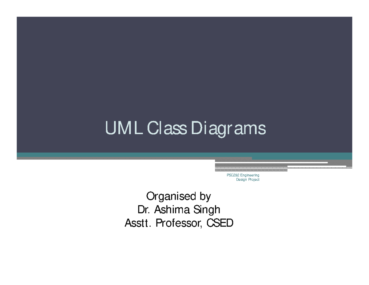 UML Diagrams II Class Diagram - UML Class Diagrams Organised by Dr ...