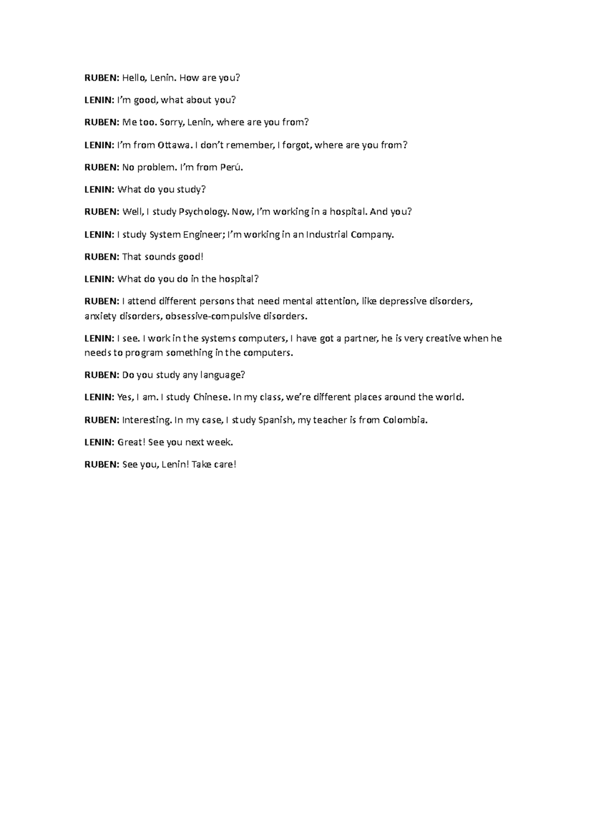 TASK 8 - ADFASDF - RUBEN: Hello, Lenin. How are you? LENIN: I’m good ...