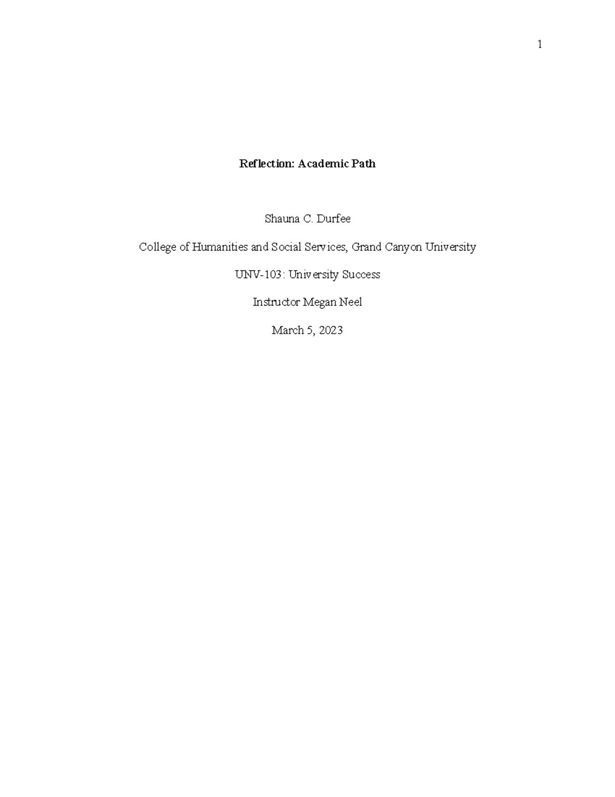 Reflectionessay - essay - Reflection: Academic Path Shauna C. Durfee ...