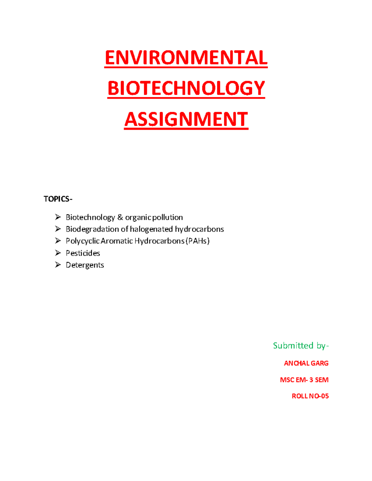 Organic Pollutants - It's lecture note. - ENVIRONMENTAL BIOTECHNOLOGY ASSIGNMENT TOPICS- - Studocu