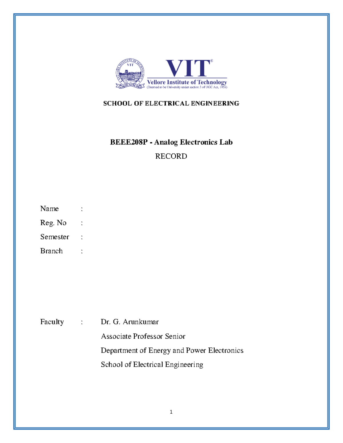 Qp1 - SCHOOL OF ELECTRICAL ENGINEERING BEEE208P - Analog Electronics Lab RECORD Name : Reg. No ...