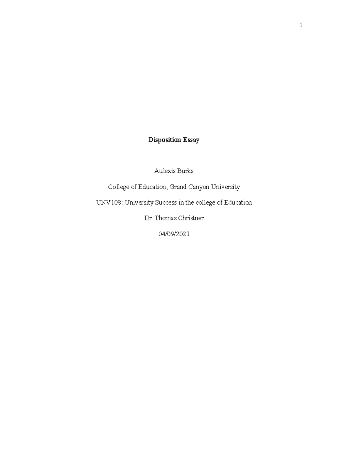 UNV 108 T6 Essay Template - Disposition Essay Aulexis Burks College of ...