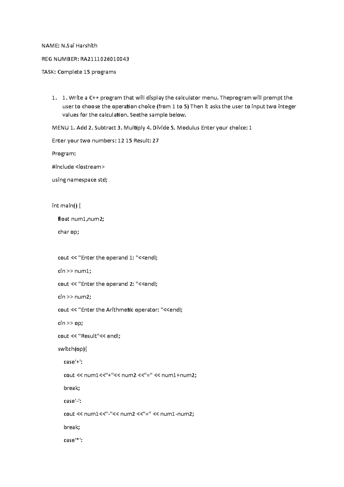 Oodp week 1 - ...................... - NAME: N Harshith REG NUMBER: RA TASK: Complete 15 ...