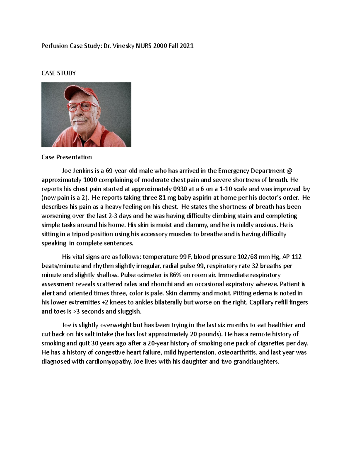 Perfusion Case Study(1) - Vinesky NURS Fall 2021 CASE STUDY Case ...