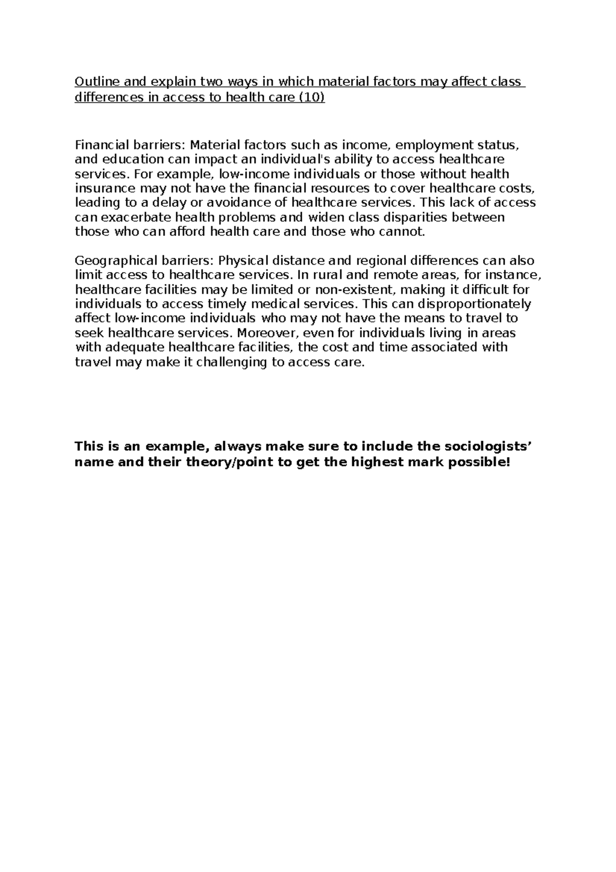 Outline and explain two ways in which material factors may affect class ...