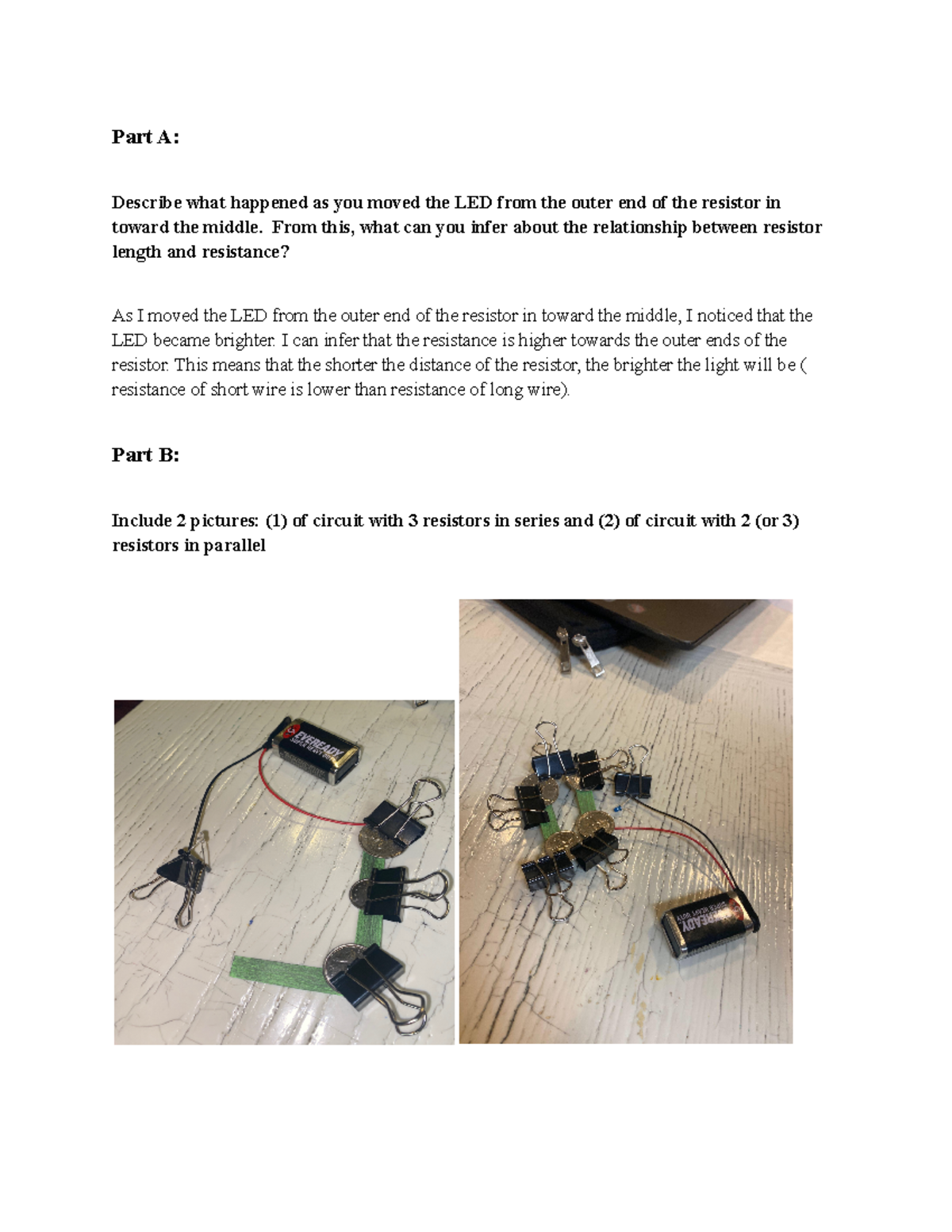 Physics lab 4 - 100% of this lab - Part A: Describe what happened as ...