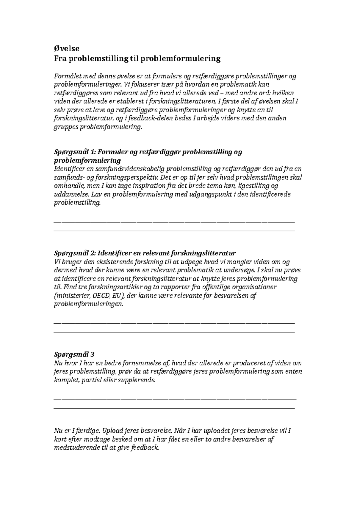 Øvelse 1 Fra problemstilling til problemformulering - Øvelse Fra ...
