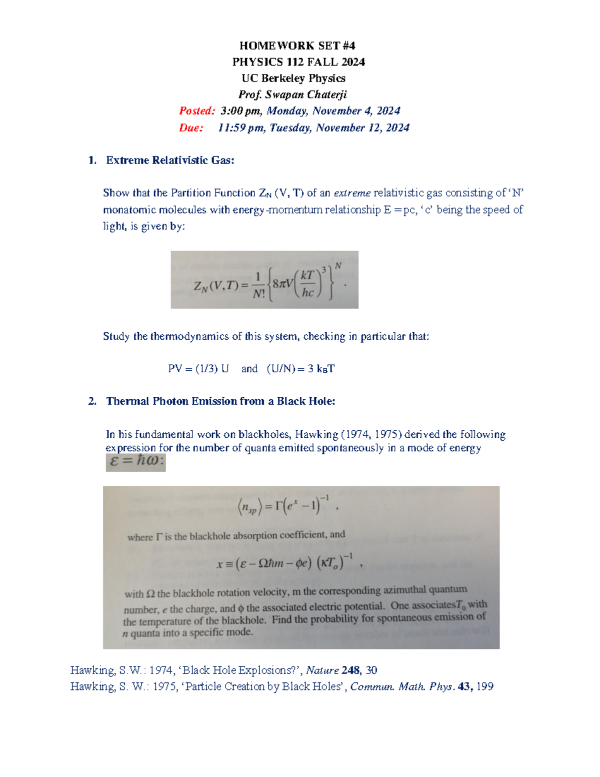 F'24 Physics 112 Homework #4 Fall 2024 - HOMEWORK SET # 4 PHYSICS 112 FALL 202 4 UC Berkeley ...