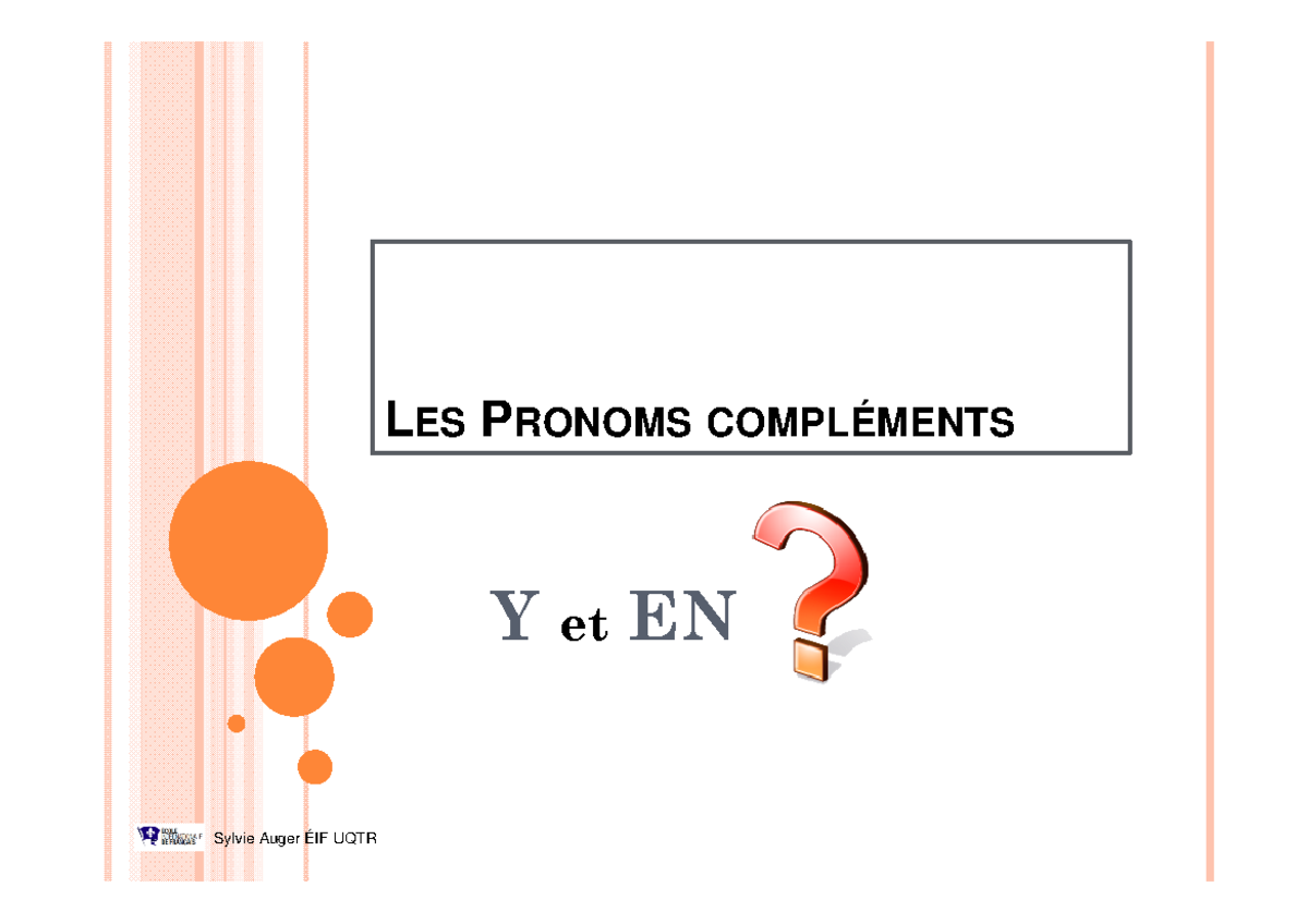 Les pronoms complements en et yexplication-3 - LES PRONOMS COMPLÉMENTS ...