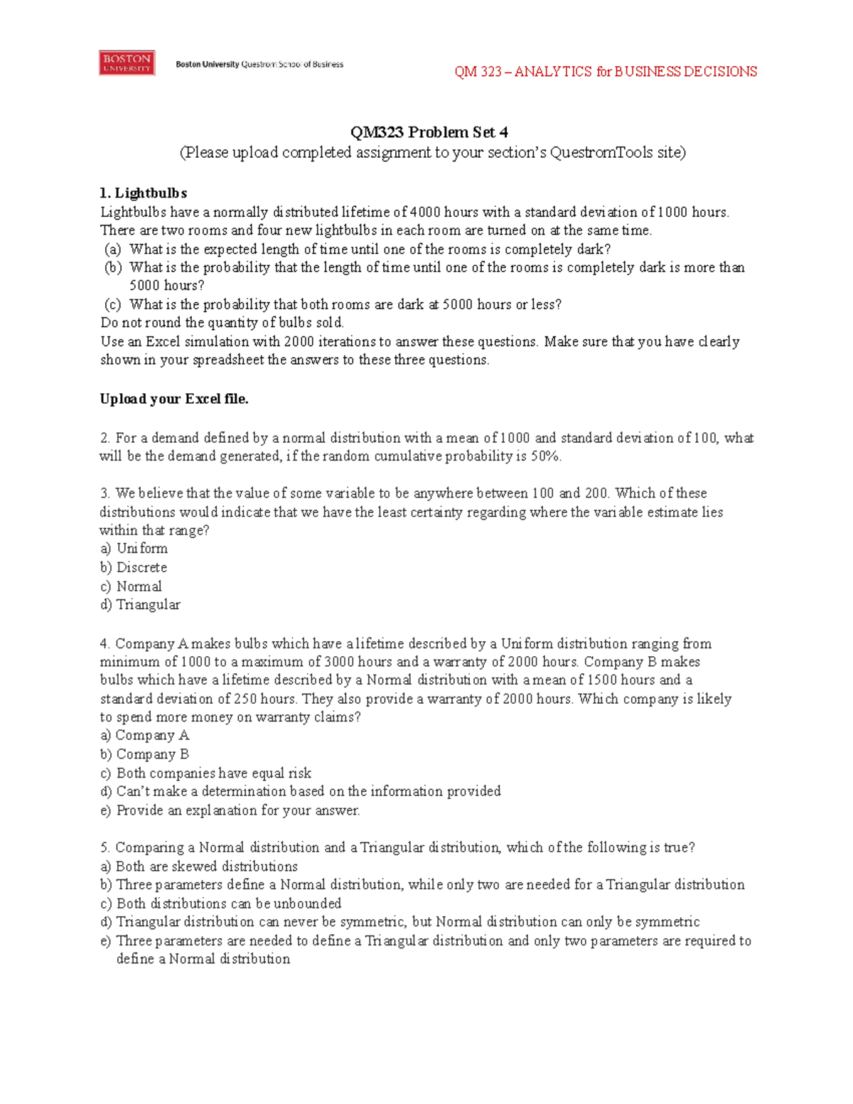 QM323 Problem Set 4 F24 - QM 323 – ANALYTICS for BUSINESS DECISIONS QM323 Problem Set 4 (Please ...