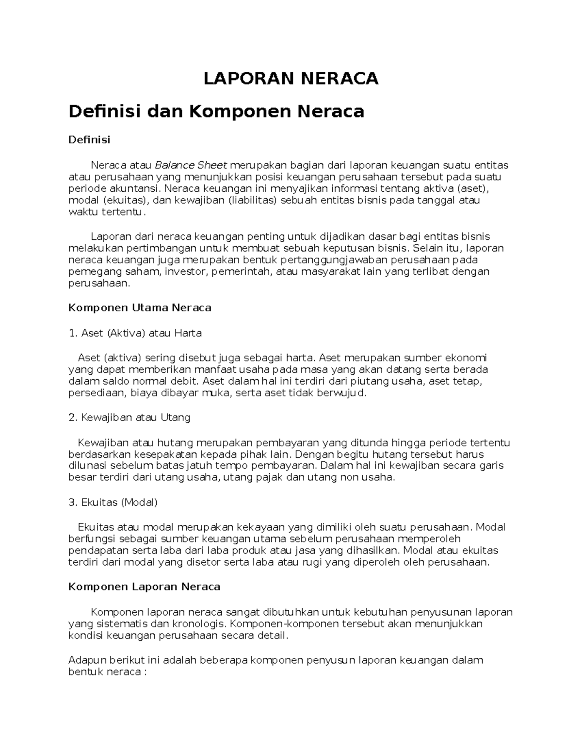 Laporan Neraca - LAPORAN NERACA Definisi dan Komponen Neraca Definisi ...