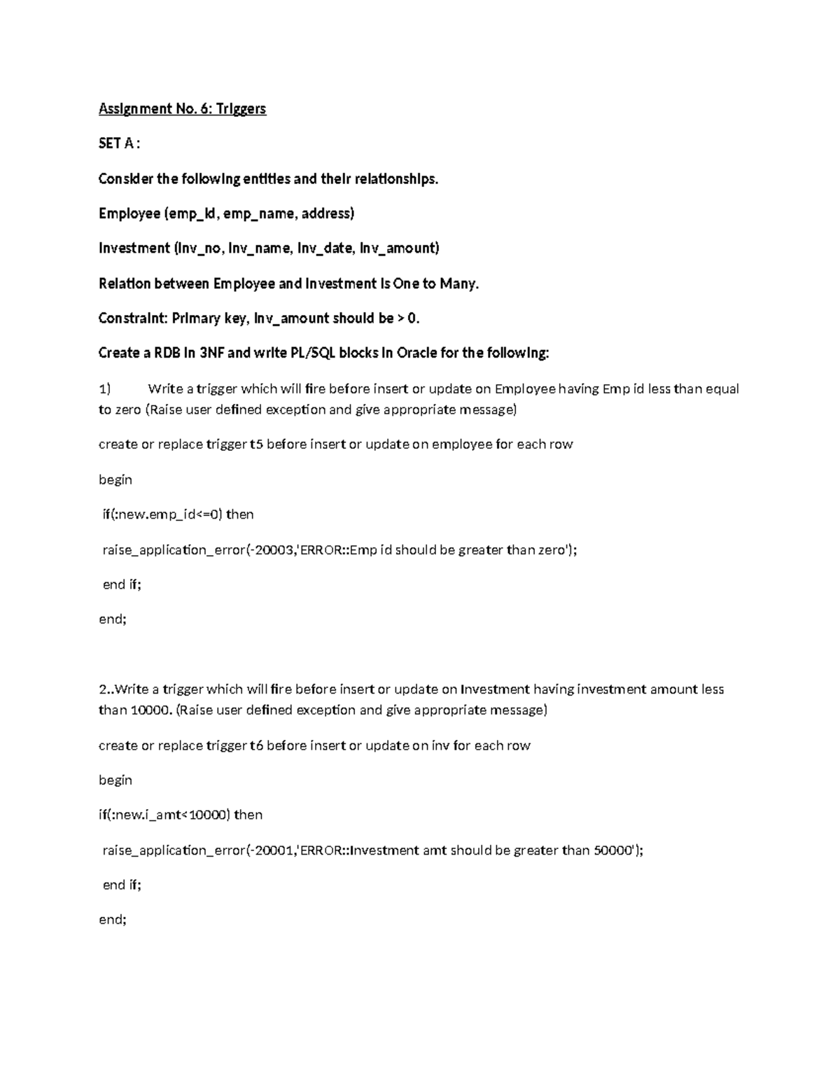 Setatrigger - TRIGGER - Assignment No. 6: Triggers SET A : Consider the following entities and ...