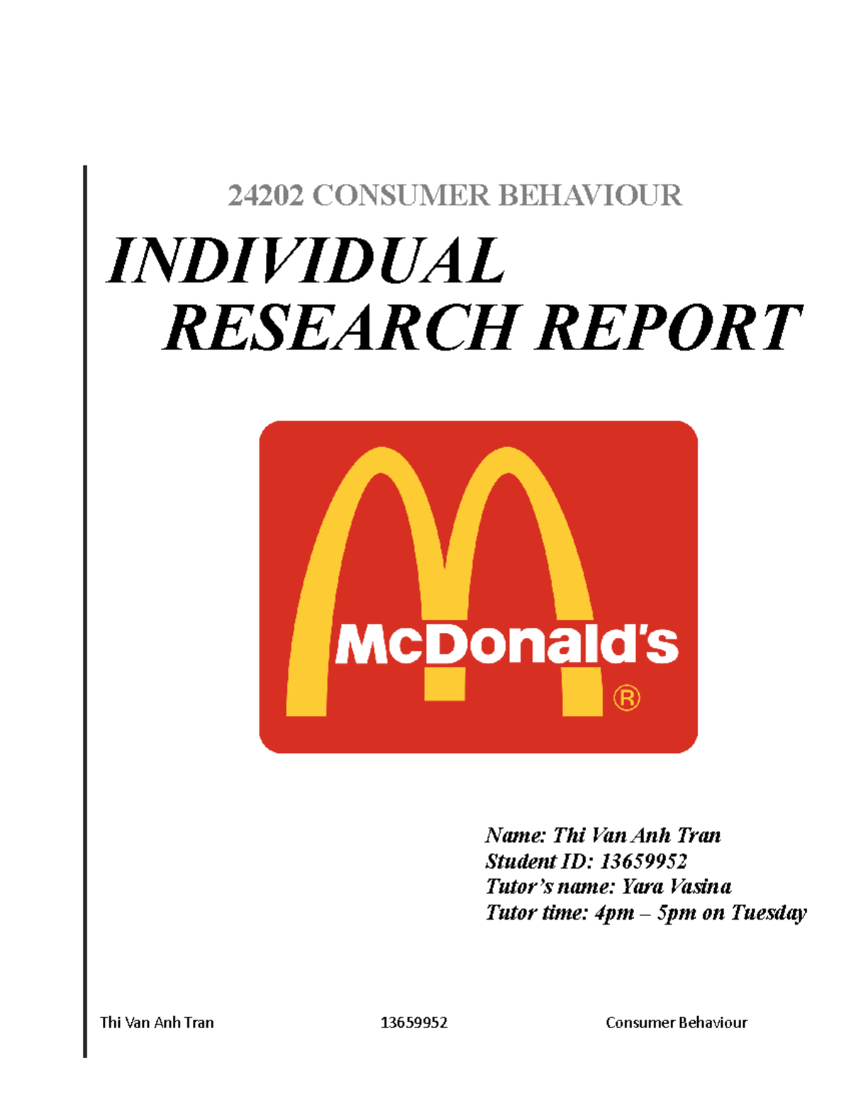 Individual Research Report - Name: Thi Van Anh Tran Student ID ...