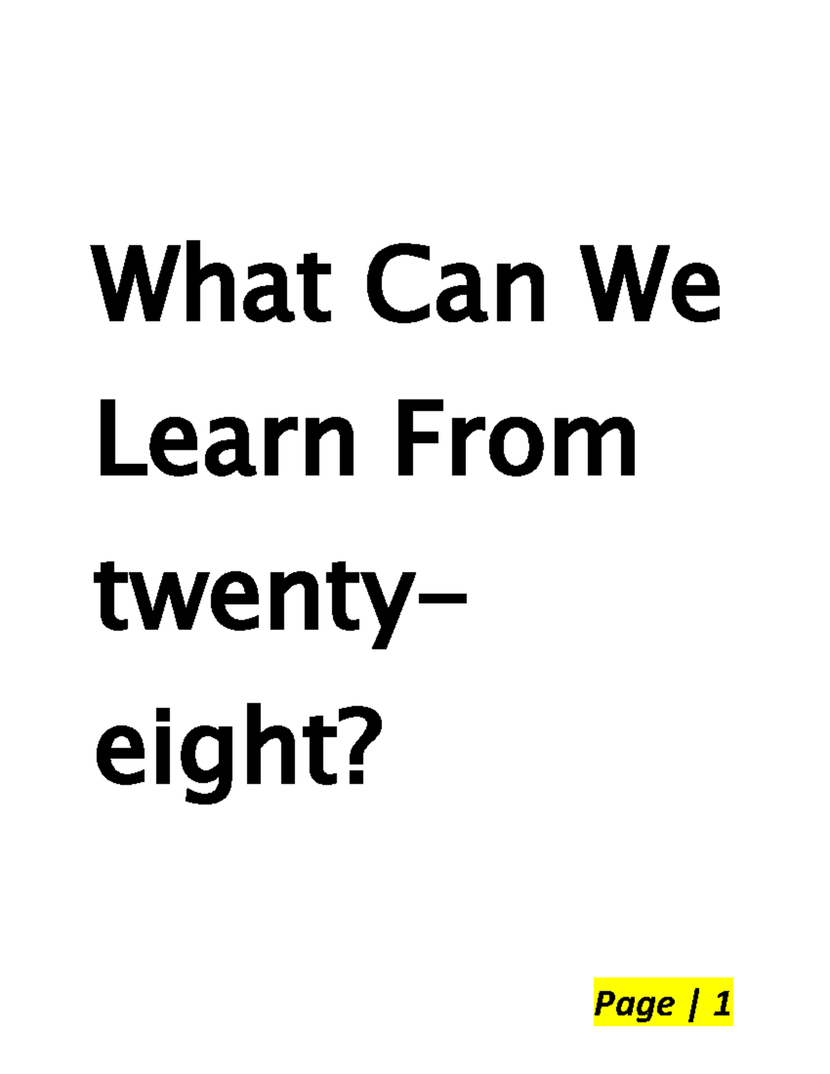 What Can We Learn From 28 - What Can We Learn From twenty- eight ...