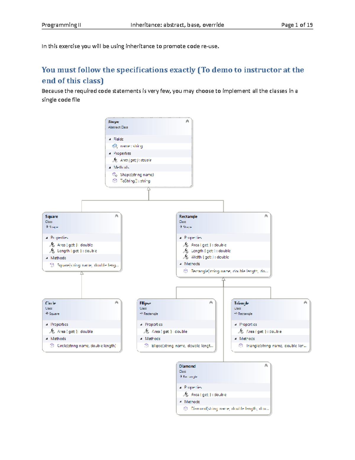 Assignment 06 - In this exercise you will be using inheritance to promote code re-use. You must ...