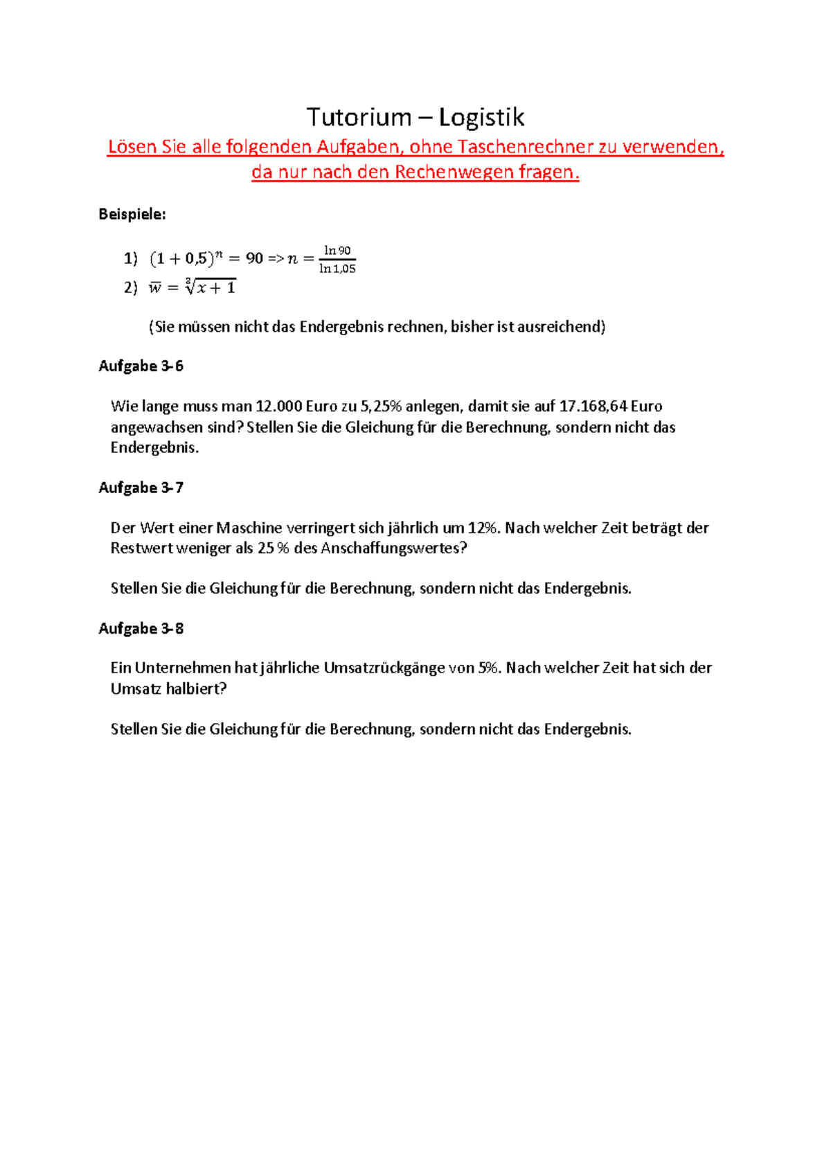Tutorium 2 - Kennzahlen - Tutorium – Logistik Lösen Sie alle folgenden Aufgaben, ohne ...