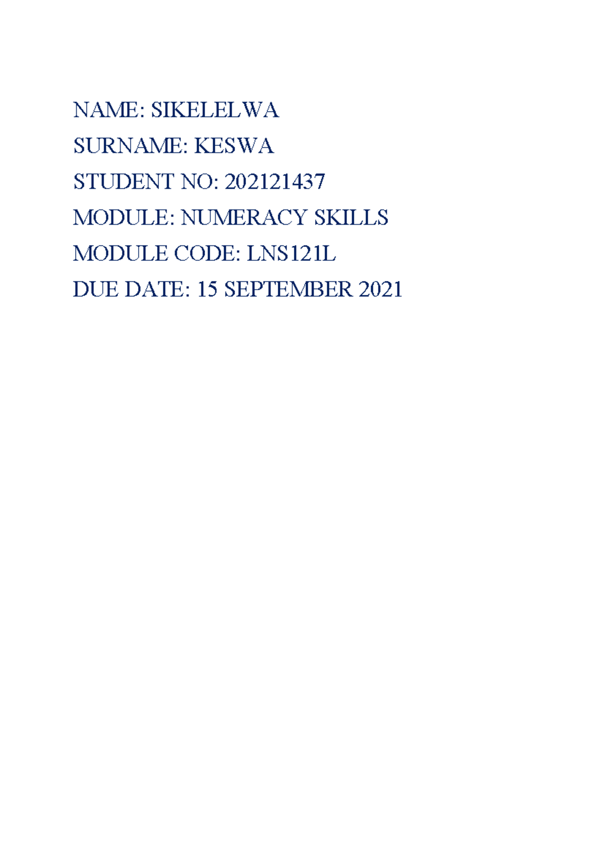 Numeracy Skills Assignment 1 - NAME: SIKELELWA SURNAME: KESWA STUDENT ...