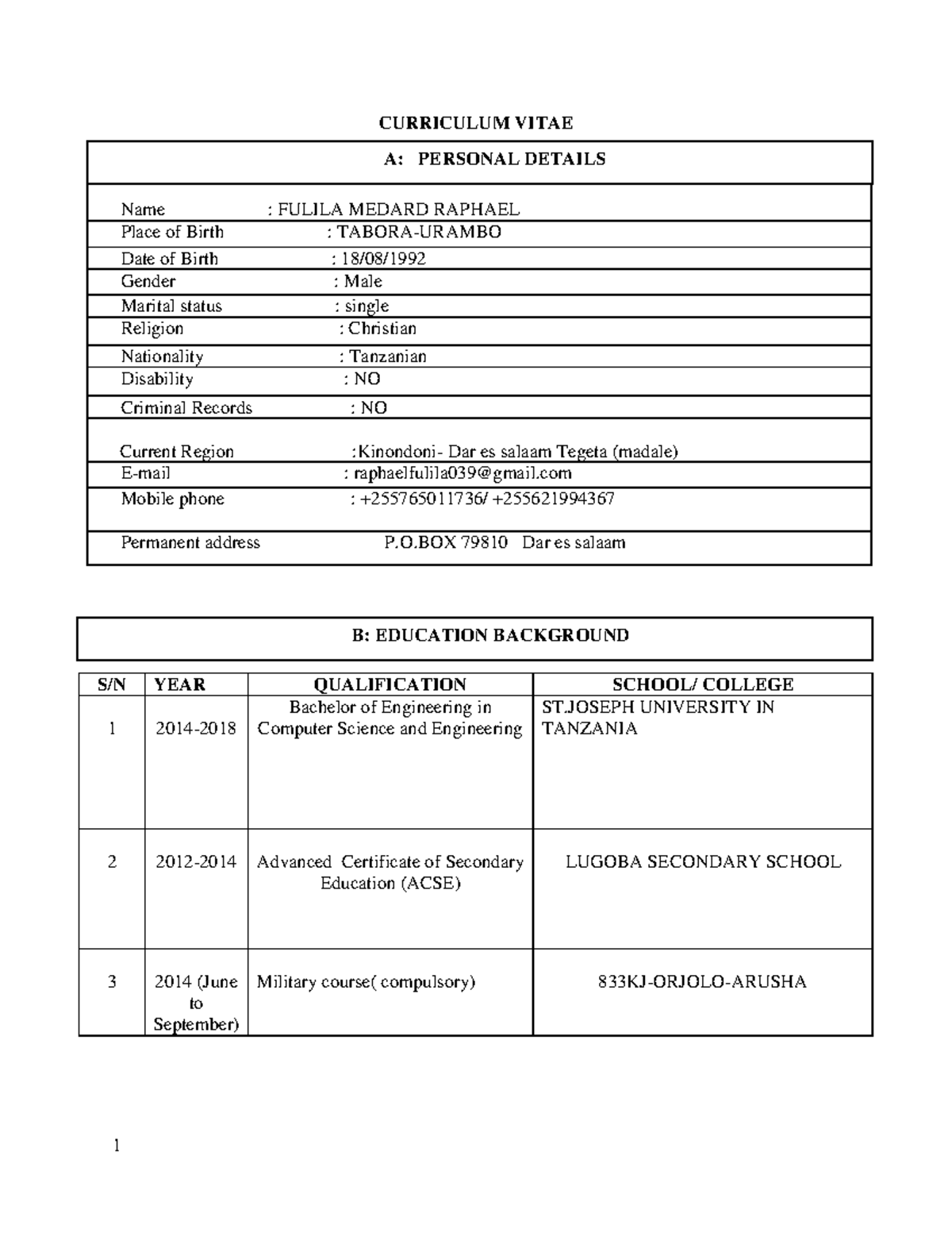 Wasifu(CV) - NEED A JOB - CURRICULUM VITAE Name : FULILA MEDARD RAPHAEL ...
