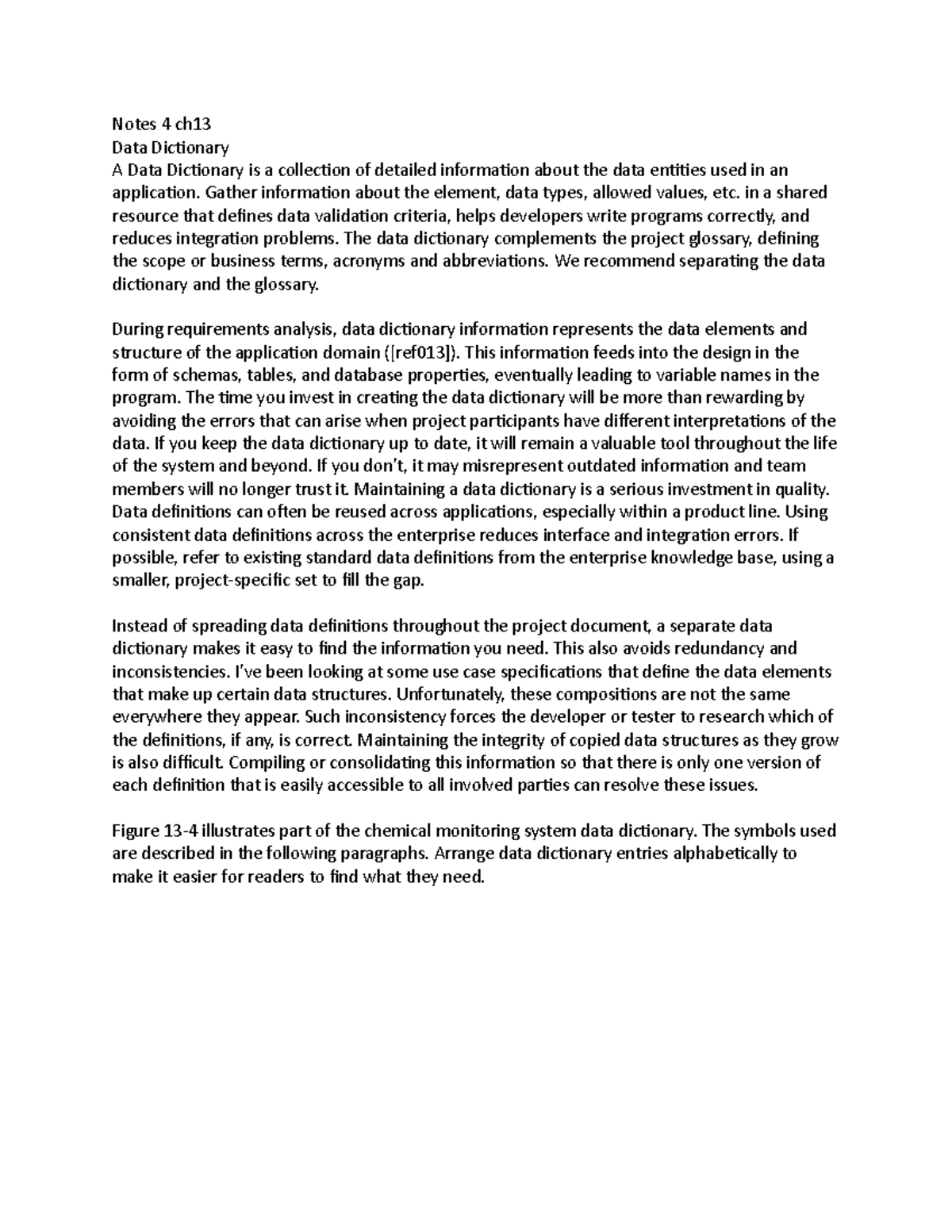 Notes 4 ch13 - Notes 4 ch Data Dictionary A Data Dictionary is a ...