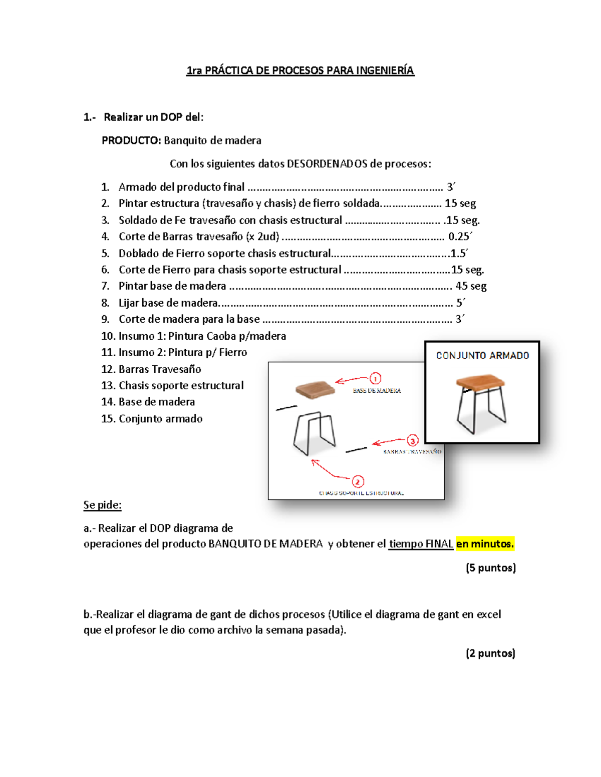 1ra Práctica DE Procesos PARA Ingeniería - 1ra PR¡CTICA DE PROCESOS PARA INGENIERÕA 1.- Realizar ...