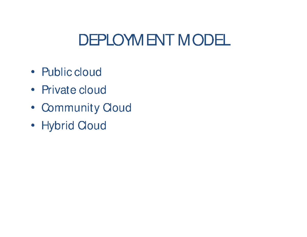 Cloud Deployment models services - DEPLOYMENT MODEL • Public cloud ...