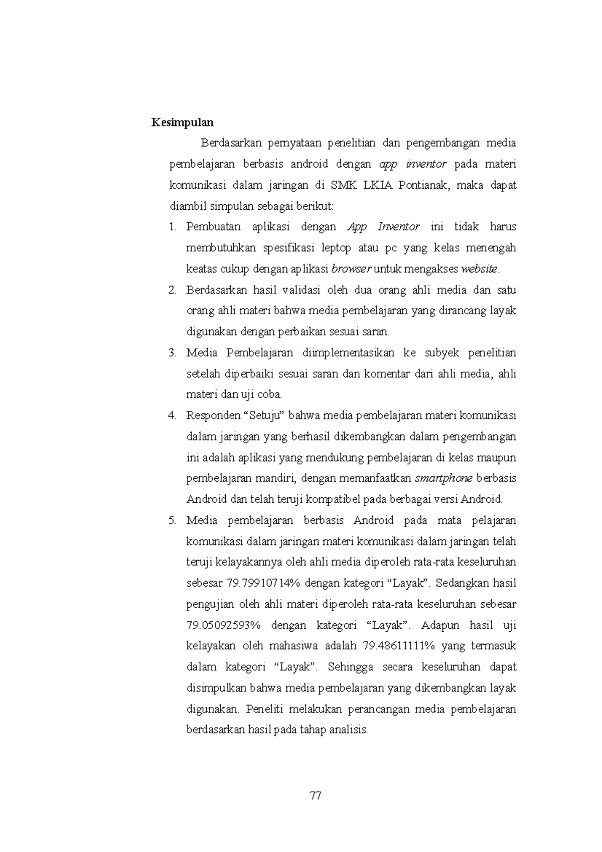 Kesimpulan dan Saran - Kesimpulan Berdasarkan pernyataan penelitian dan ...