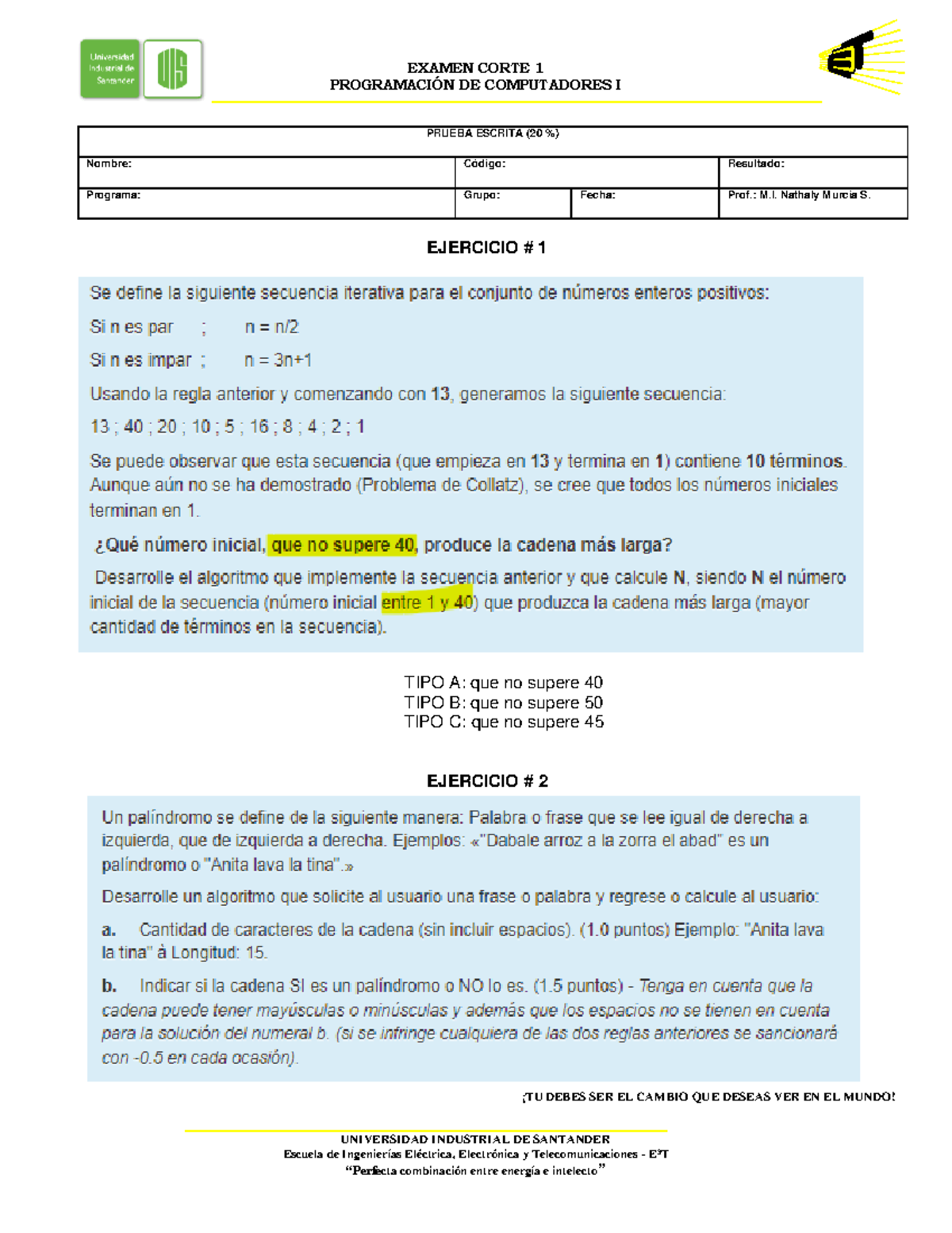 Nathalym Enunciados Examen 1 - 2023-2 - EXAMEN CORTE 1 PROGRAMACIÓN DE COMPUTADORES I PRUEBA ...