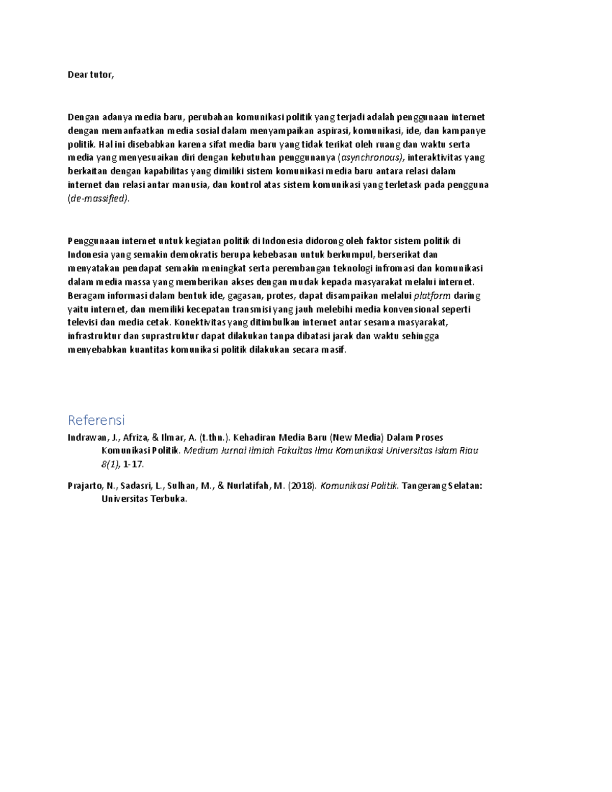 Diskusi 5 komunikasi politik - Dear tutor, Dengan adanya media baru ...