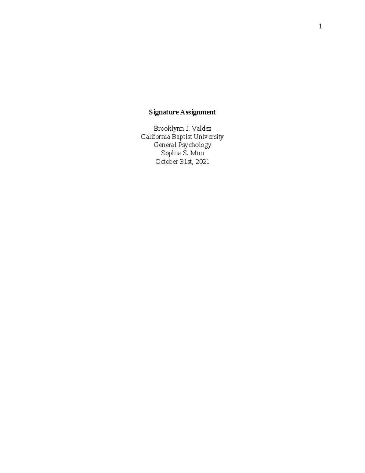 Signature Assignment - Final essay - Signature Assignment Brooklynn J. Valdez California Baptist ...