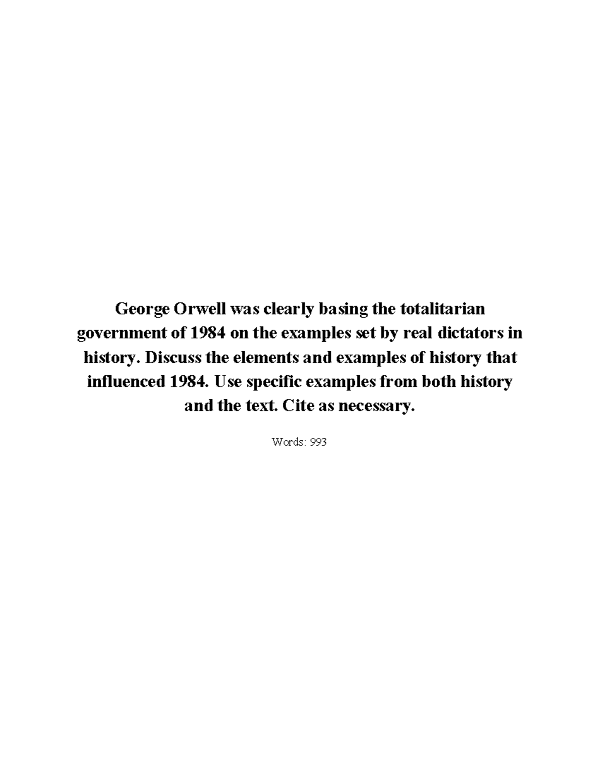 1984 Essay - Grade: A - George Orwell was clearly basing the ...