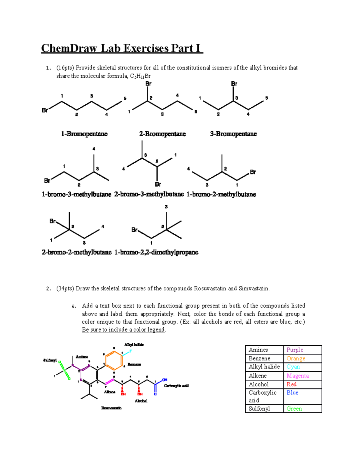 Chem Draw Lab Exercises Part I - ChemDraw Lab Exercises Part I (16pts) Provide skeletal ...