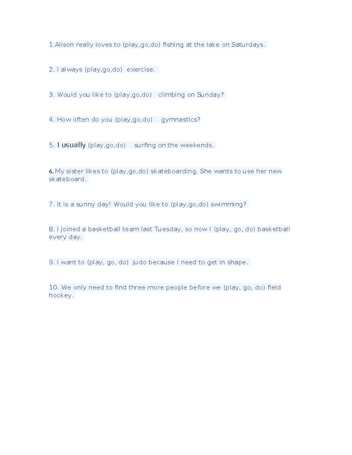 Week15 practice 1 - Practica calificada semana 15 - 1 really loves to (play,go,do) fishing at ...