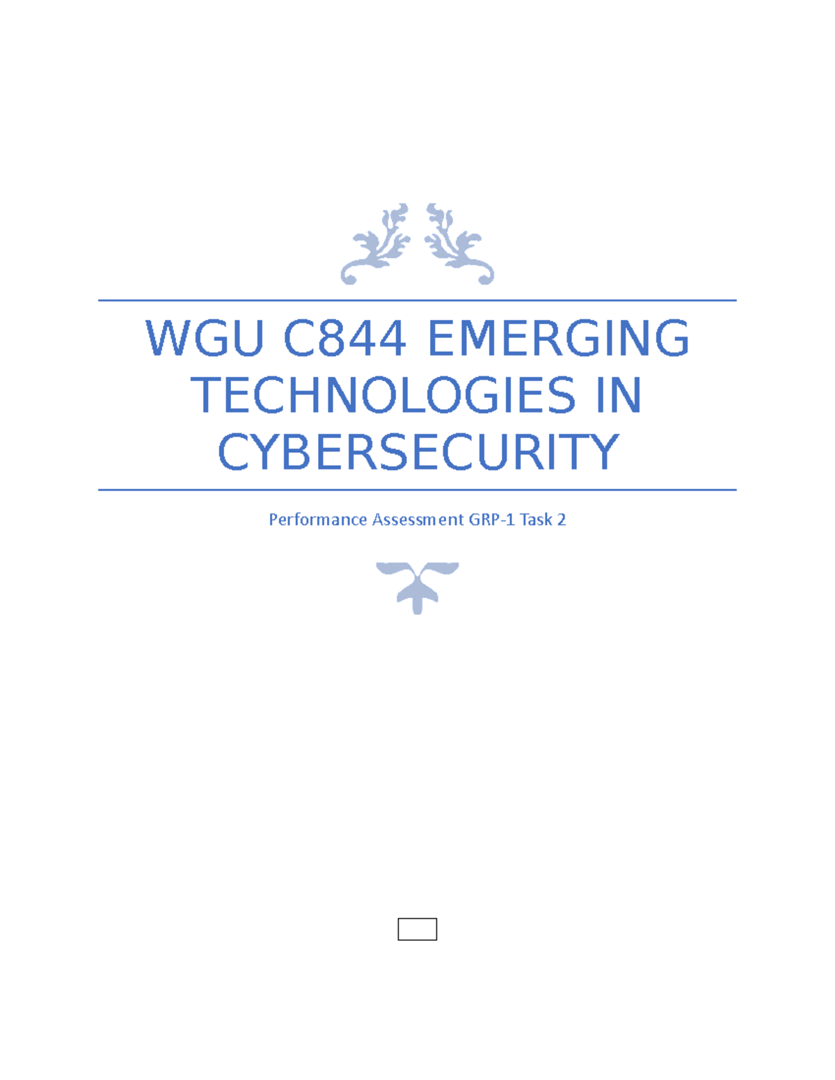 C844 Emerging Technologies in Cybersecurity PA Task 2 - WGU C844 ...