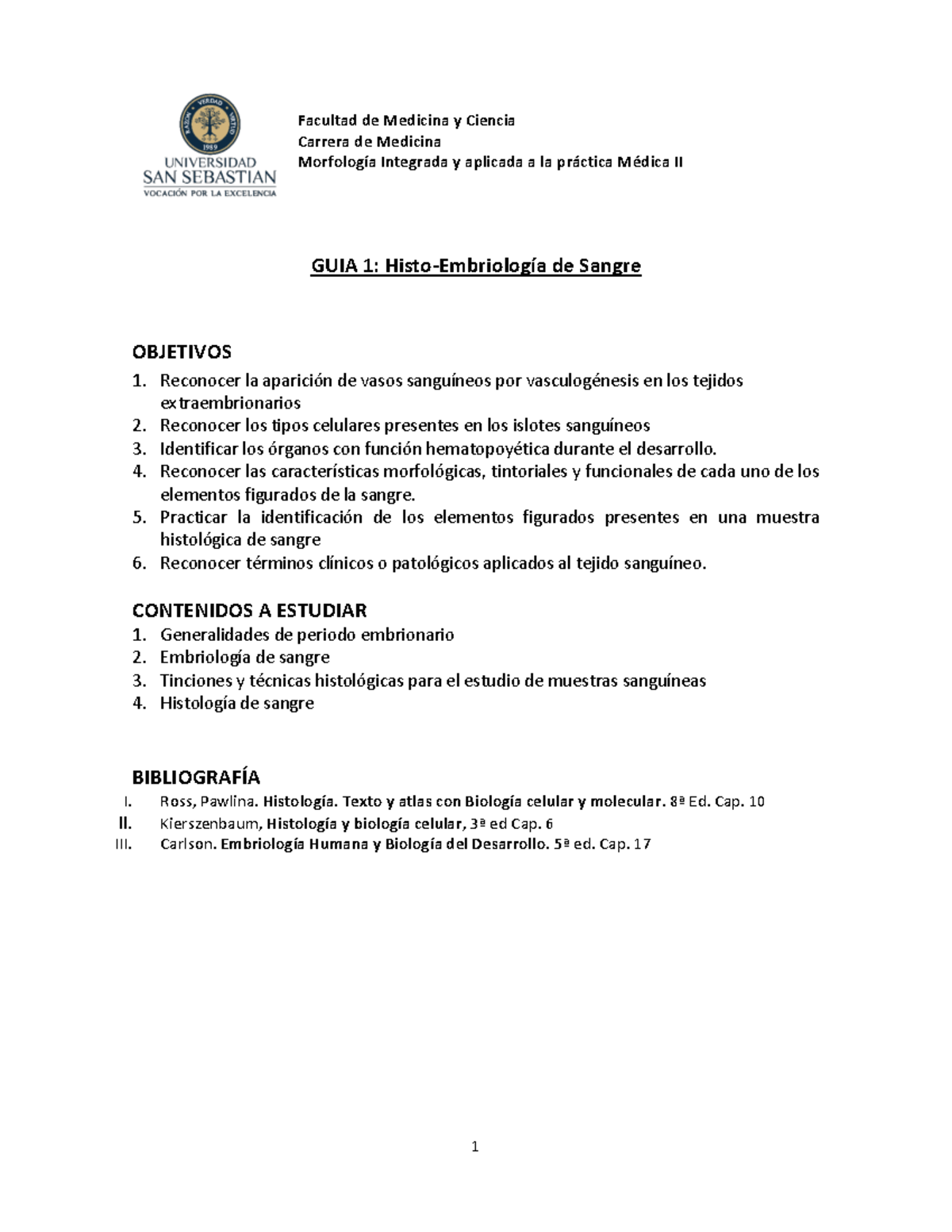 Guía N1 HE Morfo II - Histología Embriología de Sangre - Facultad de Medicina y Ciencia Carrera ...
