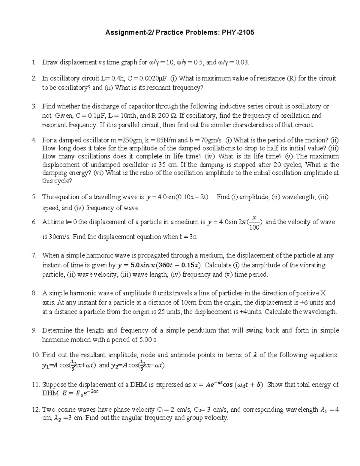 Assignment-2 Fall 2023 - Assignment-2/ Practice Problems: PHY- Draw displacement vs time graph ...