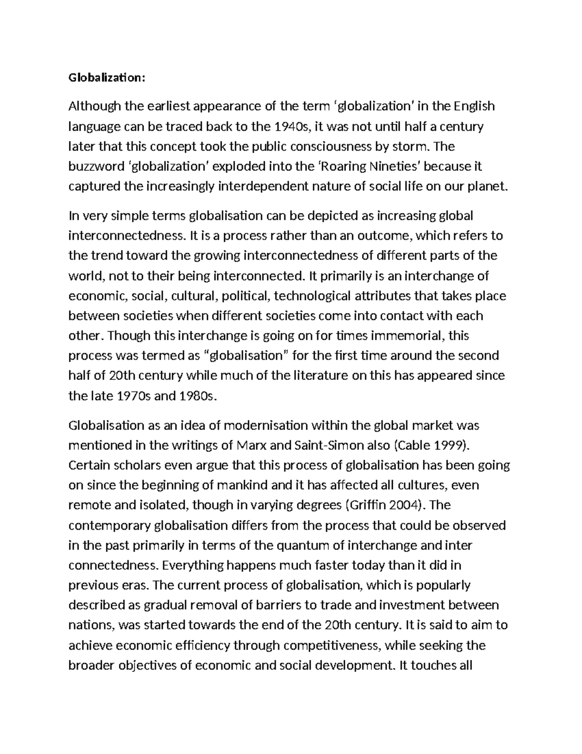 Unit 1 - Globalization: Although the earliest appearance of the term ‘globalization’ in the ...