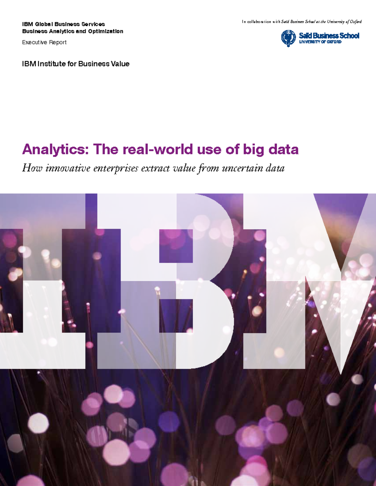 Analytics The real-world use of big data - IBM Global Business Services ...