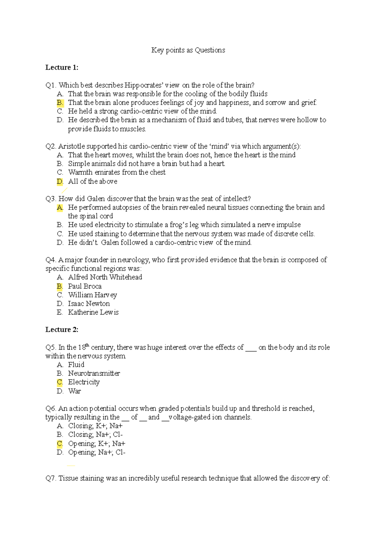 NEUR30003 Practice Questions 1 - Key points as Questions Lecture 1: Q1. Which best describes ...