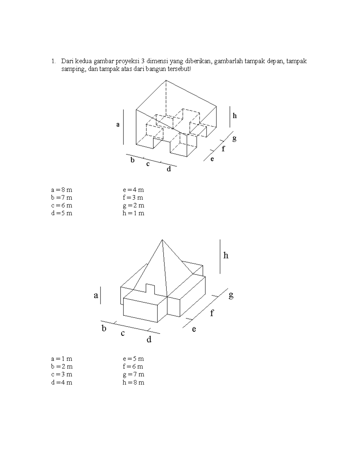 Tugas 1 proyeksi - Proyection - Dari kedua gambar proyeksi 3 dimensi ...