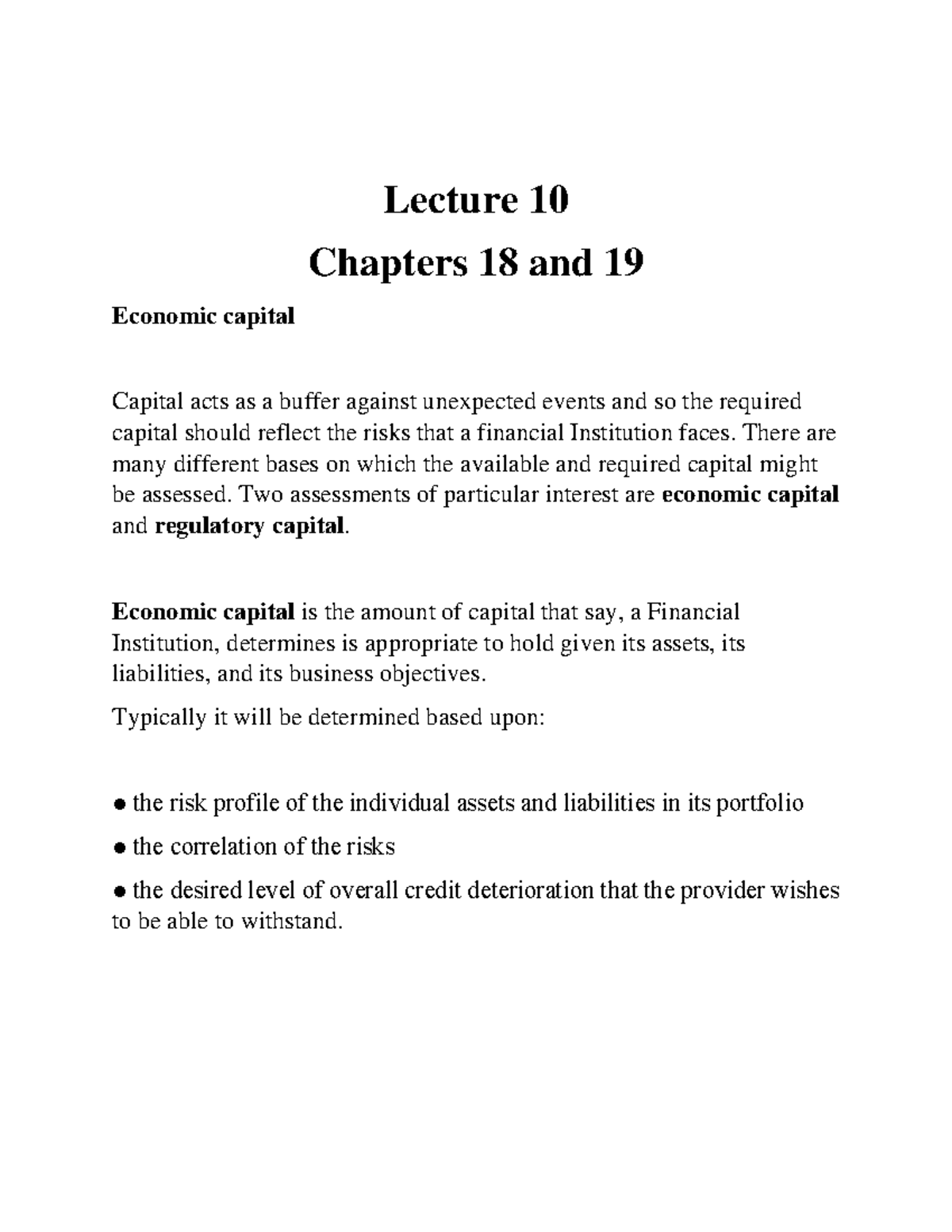 Lecture 10 - Lecture 10 Chapters 18 and 19 Economic capital Capital acts as a buffer against ...