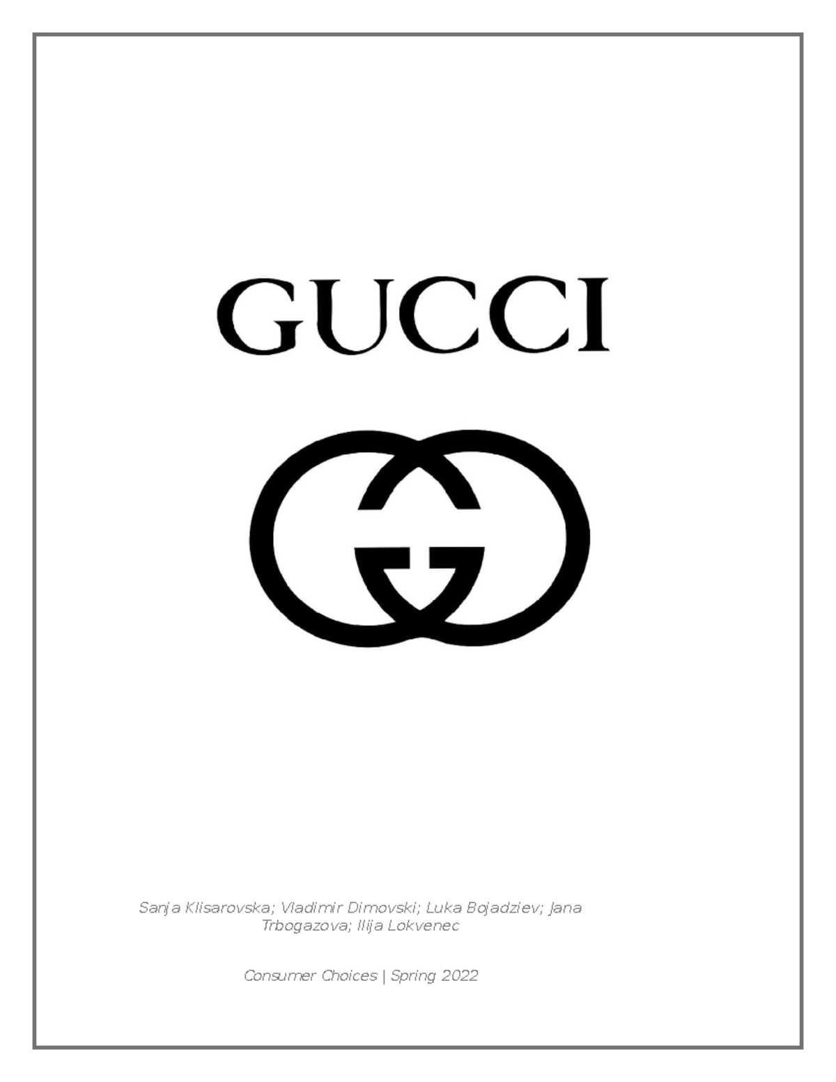Gucci - Project - Sanja Klisarovska; Vladimir Dimovski; Luka Bojadziev ...