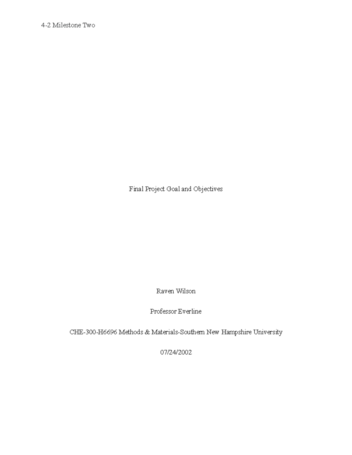 CHE 300 Milestone Two-Raven Wilson - Final Project Goal and Objectives ...