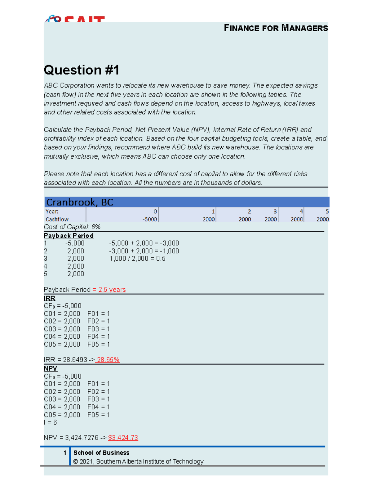Assignment 2 - Capital Budgeting - Question ABC Corporation wants to relocate its new warehouse ...
