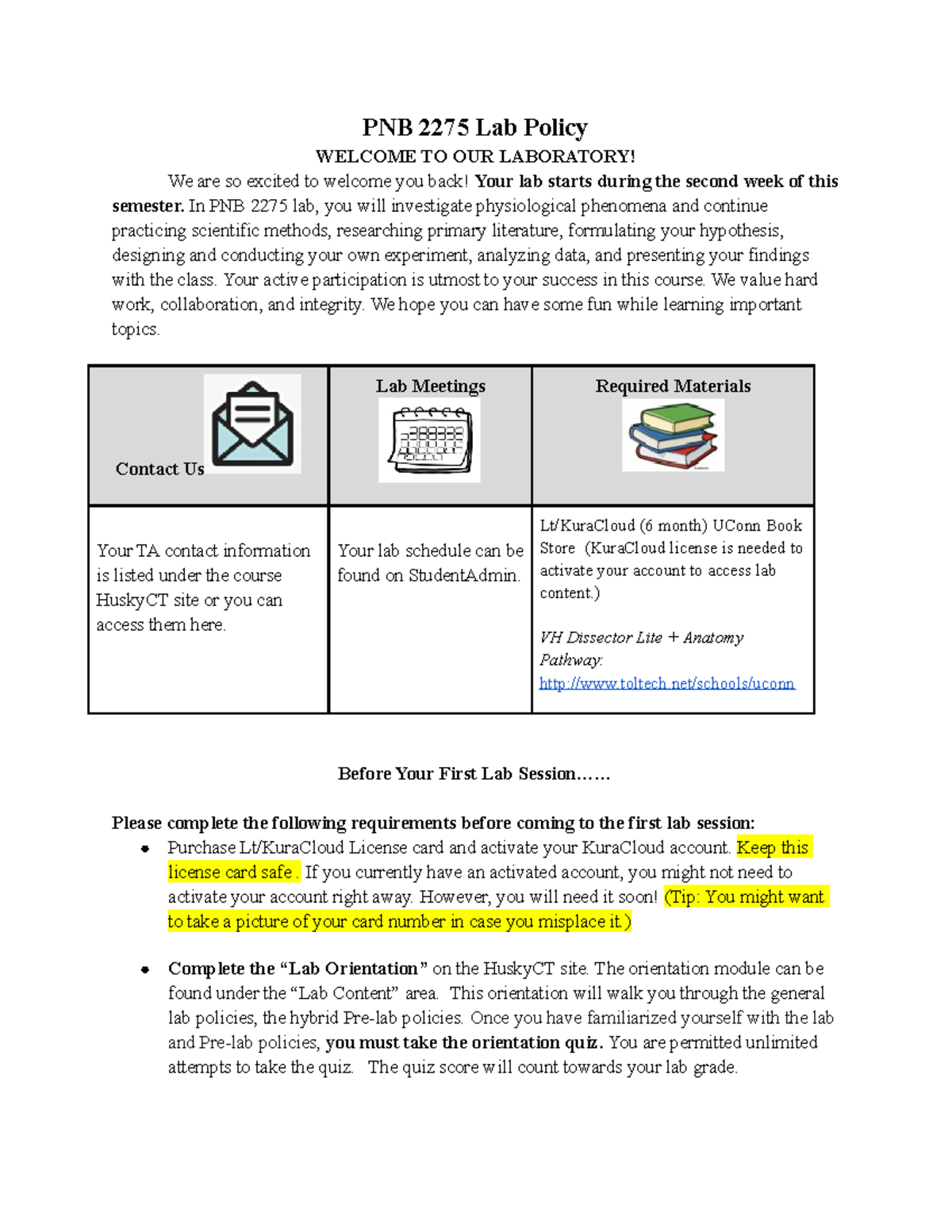 PNB 2275 Lab Policy - PNB 2275 Lab Policy WELCOME TO OUR LABORATORY! We ...