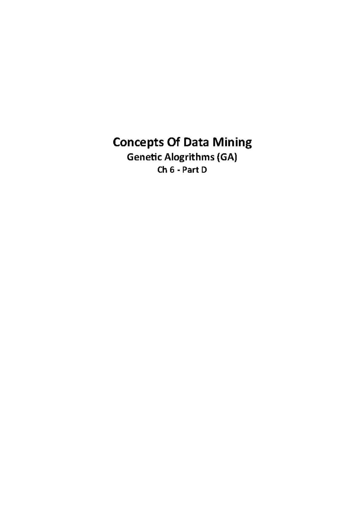 Data Mining Ch6 Part D Genetic Algorithms Ga Concepts Of Data Mining Genetic Alogrithms