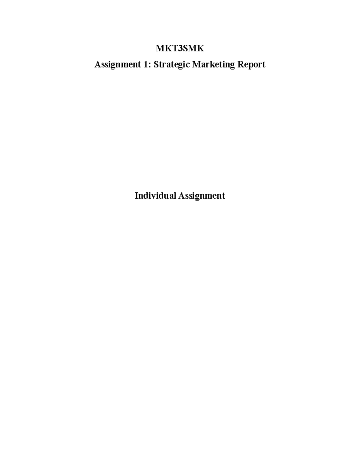 Smk 18864362 shengda hu - MKT3SMK Assignment 1: Strategic Marketing ...