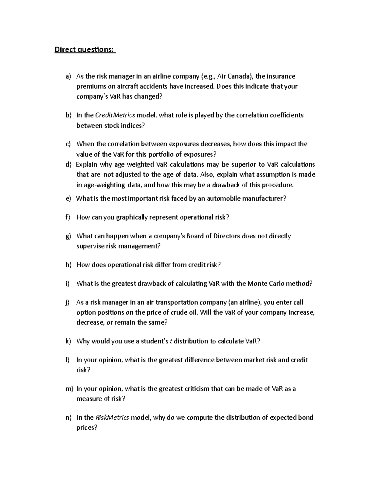 Direct questions - Résumé - Direct questions: a) As the risk manager in ...