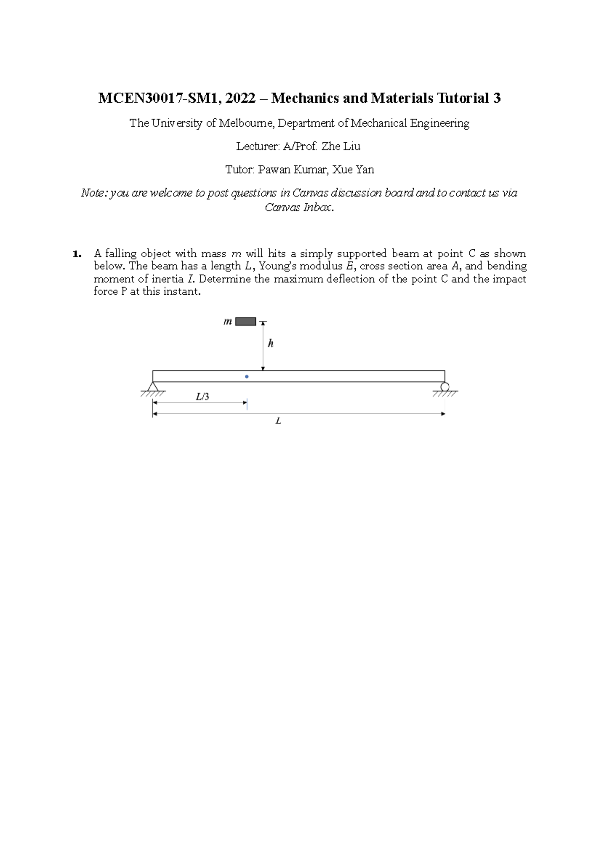 Tutorial 3 2022 SM1 Solutions-v3 - MCEN30017-SM1, 2022 – Mechanics and Materials Tutorial 3 The ...