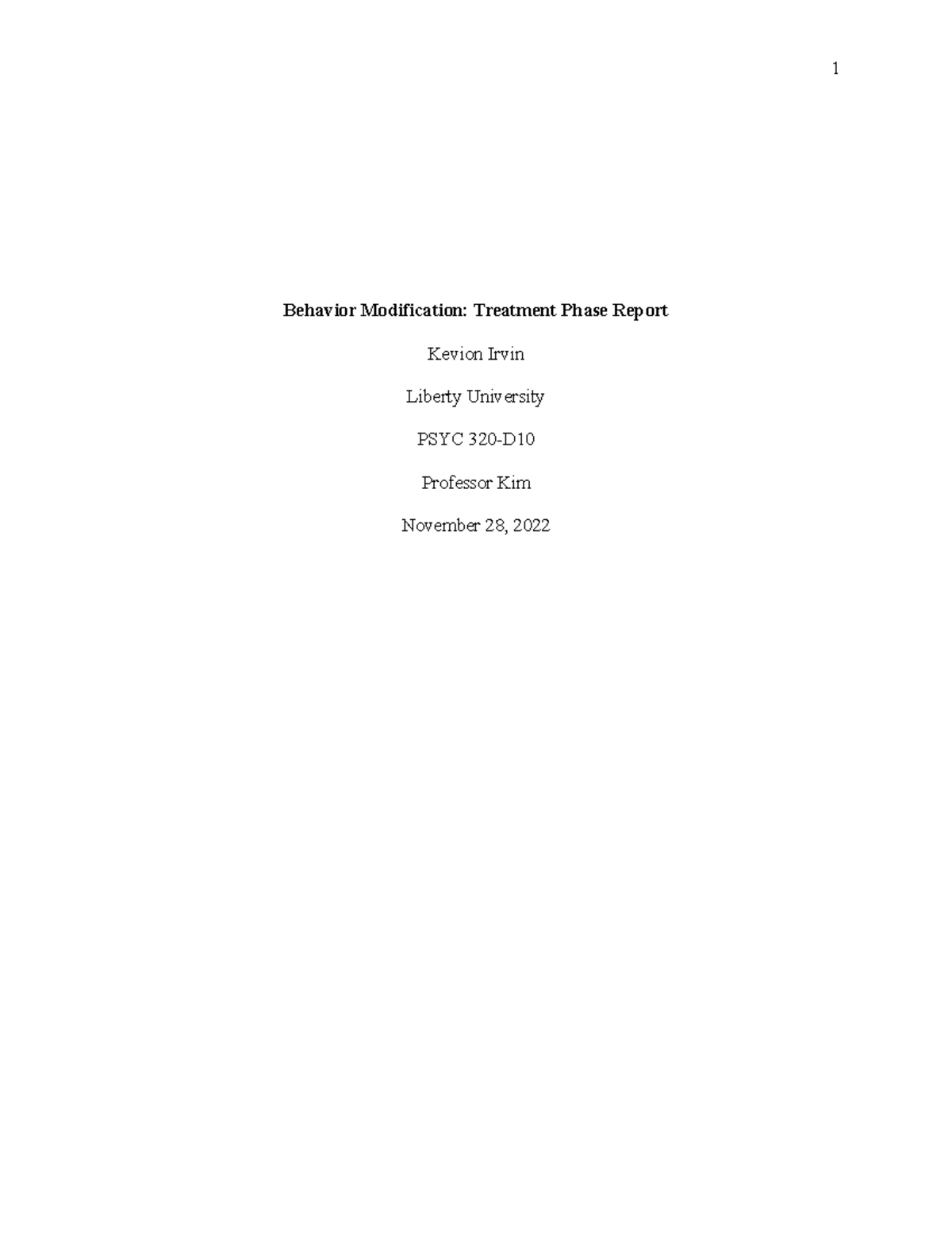 PSYC-320-D10-Kevion Irvin-Behavior Modification-Treatment Phase Report ...