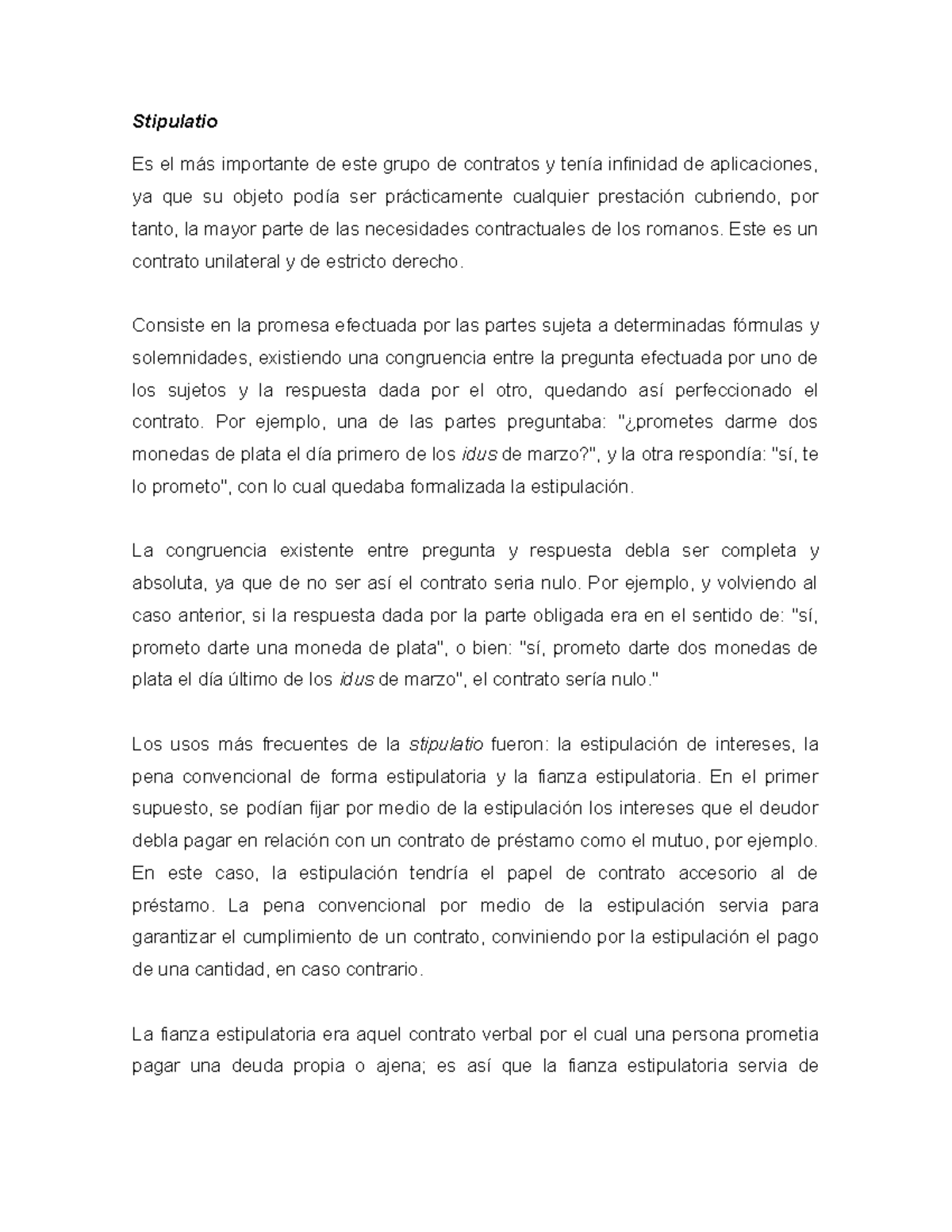 Stipulatio - Stipulatio Es el más importante de este grupo de contratos ...